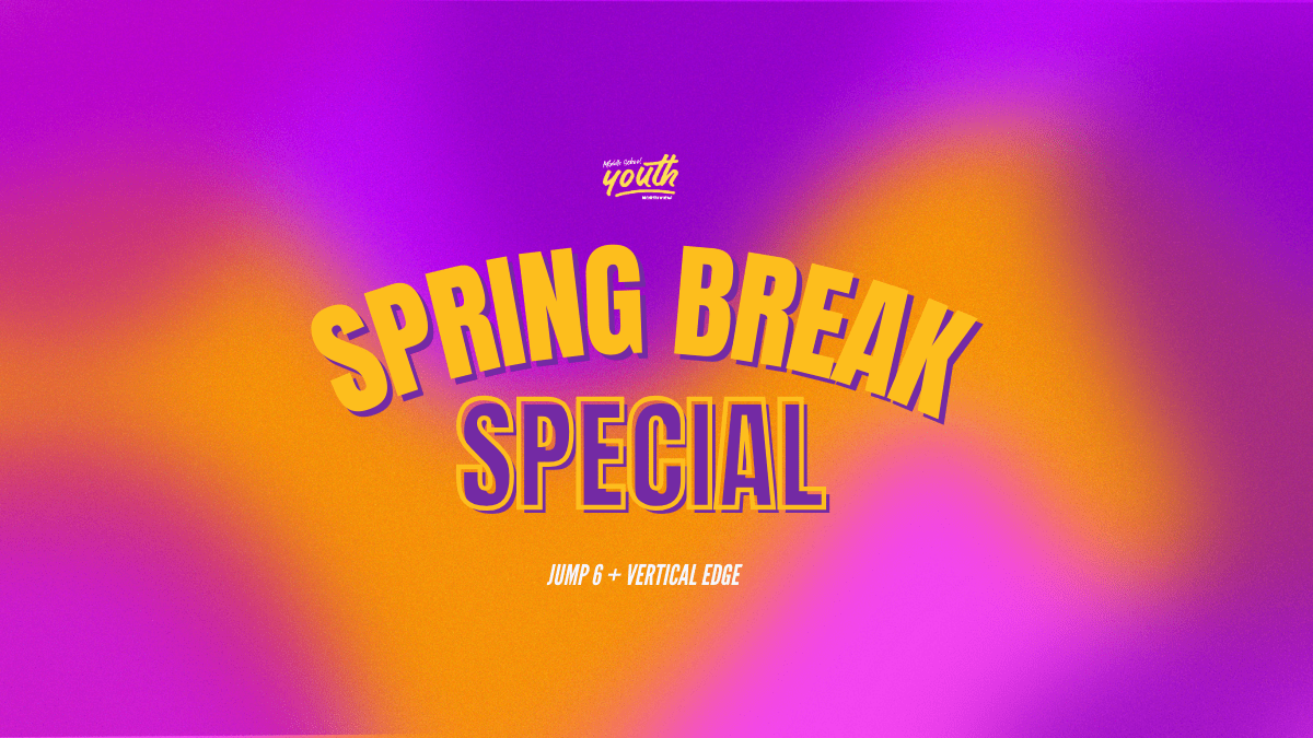 J6 + VE Spring Break Special : Northview Community Church