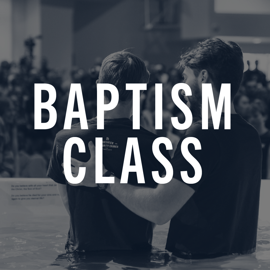 Baptism Class : Northview Community Church